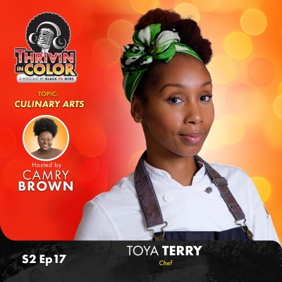 (BPRW) Thrivin’ in Color Podcast Features Chef Toya Terry and her ...
